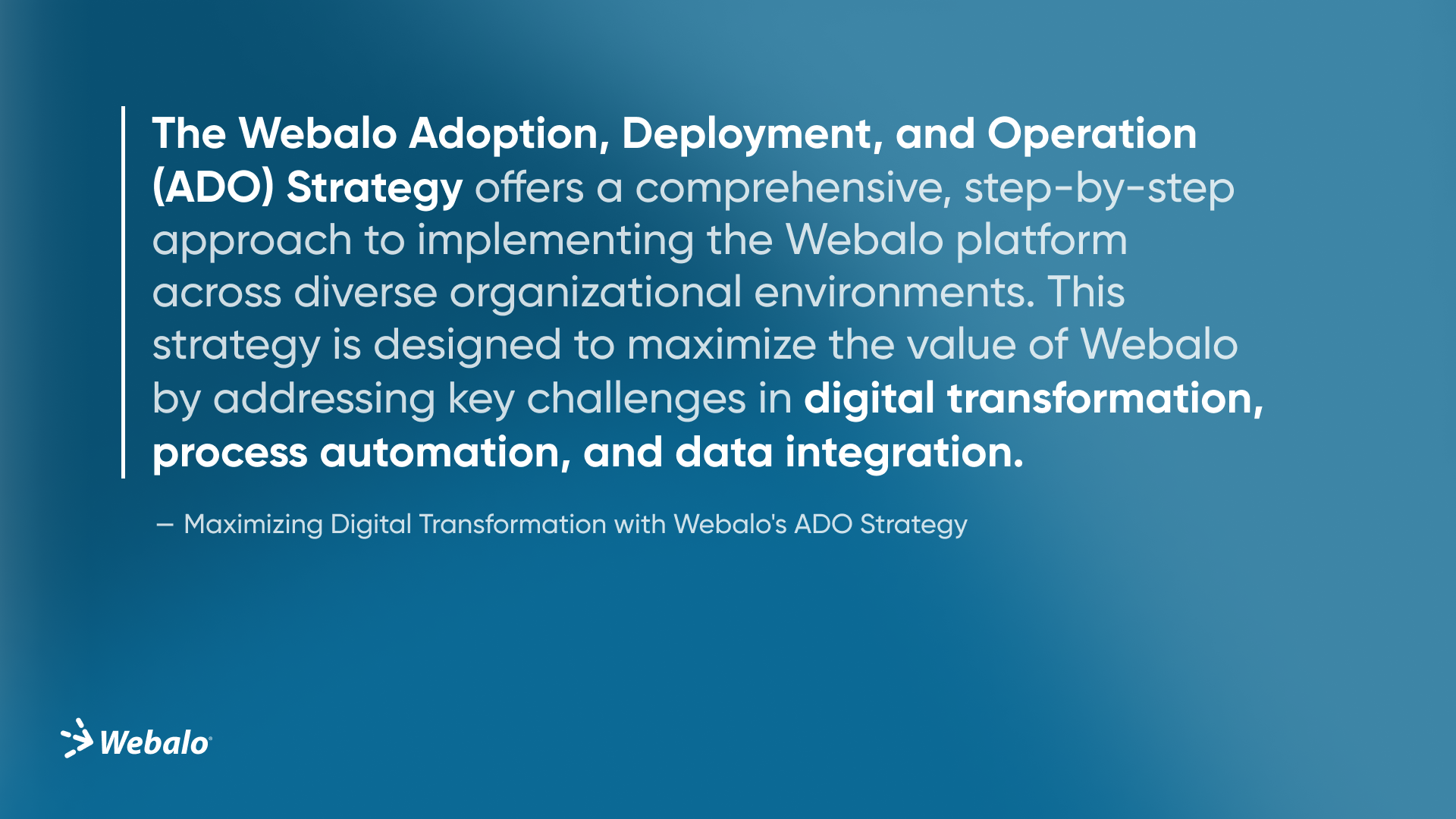Maximizing Digital Transformation with Webalo's ADO Strategy